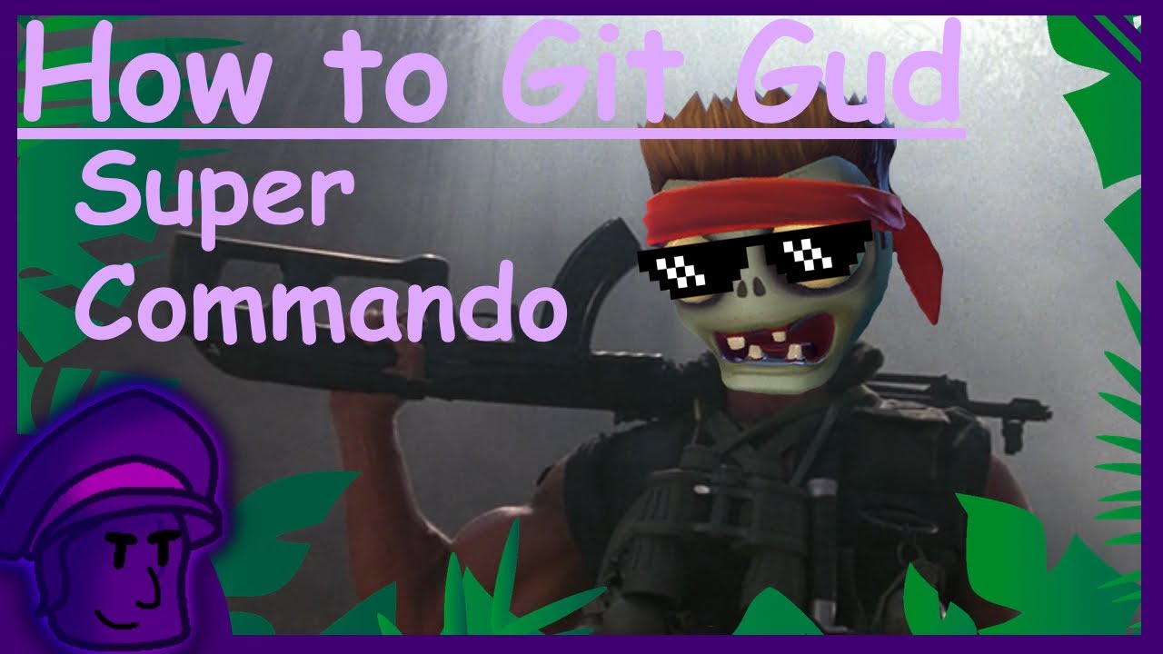 How to git gud at Super Commando - PVZGW2 - YouTube