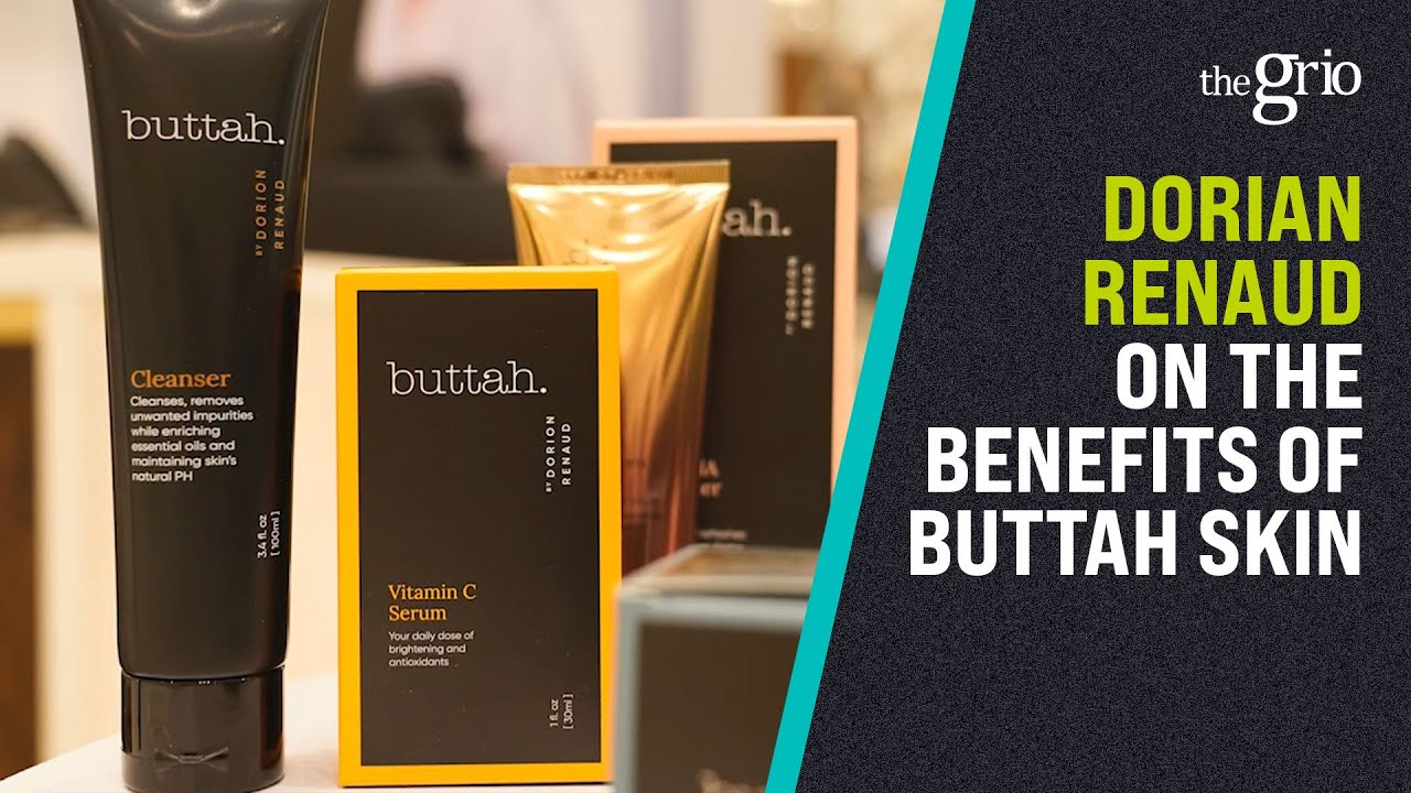 Dorian Renaud on the Benefits of Buttah Skin - YouTube