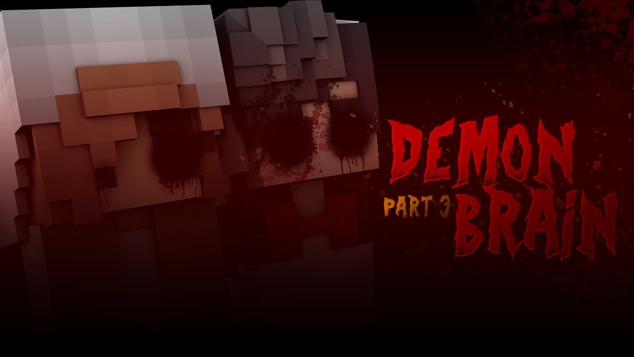 Minecraft - Demon Brain [Horror map] [3] - YouTube