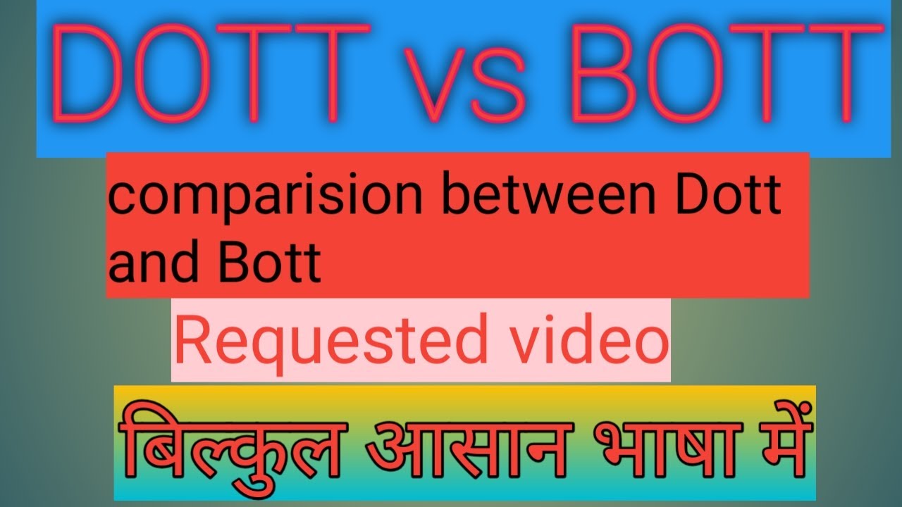 DOTT vs BOTT course दोनो कोर्स का पुरी जानकारी#Dott vs Bott ...