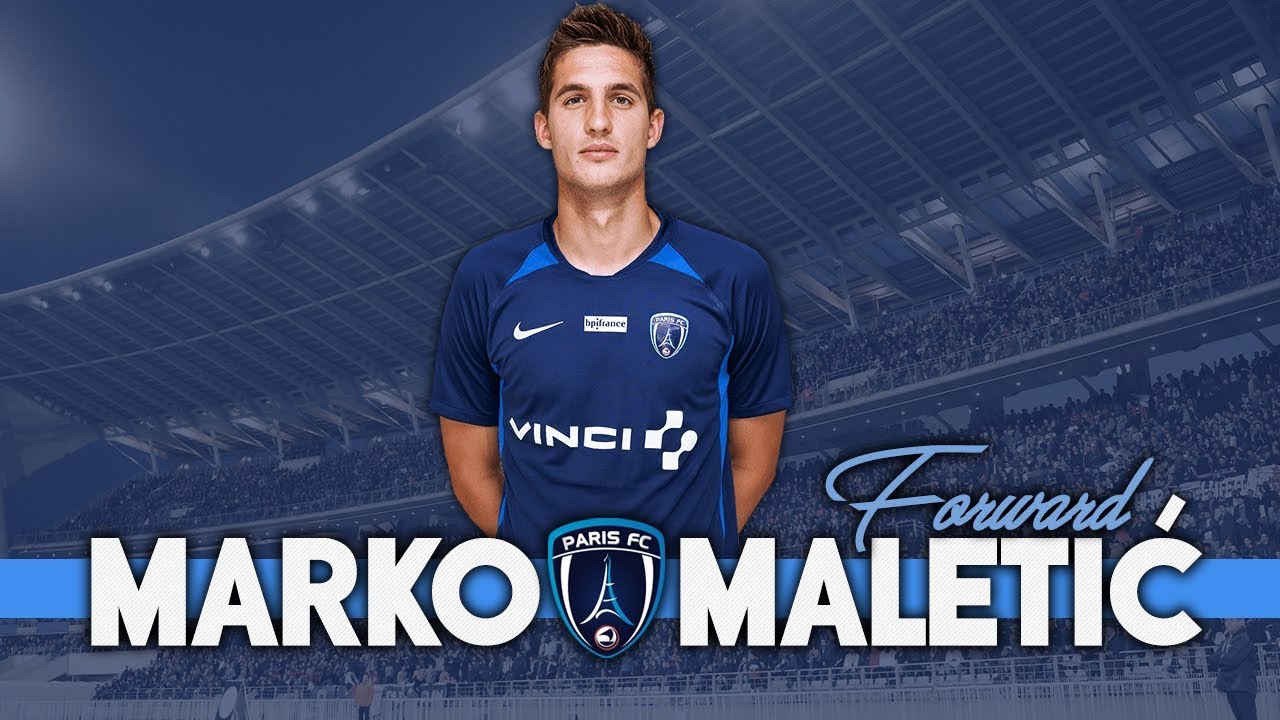 Marko Maletić Paris FC Cen.Forward Highlights - YouTube