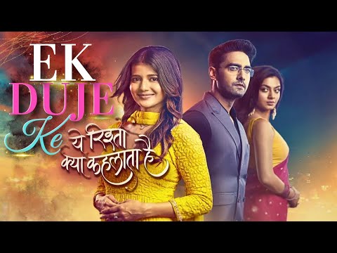 Ek Duje Ke | Yeh Rishta Kya Kehlata Hai | Abhira-Armaan-Ruhi | YRKKH