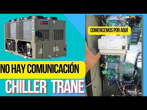Servicio a Chiller Trane,pérdida de comunicación en toda la máquina "en ...