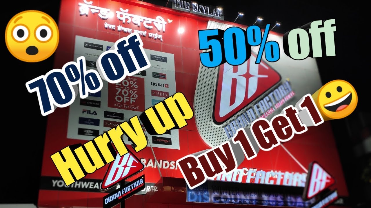 Biggest offer in Brand factory / sale in Brand factory / This season ...