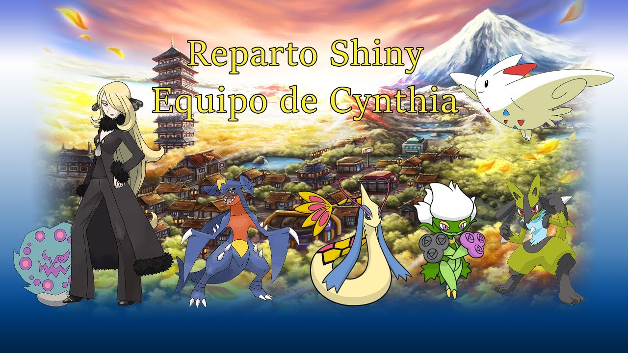 Reparto Shiny Equipo de Cynthia - YouTube