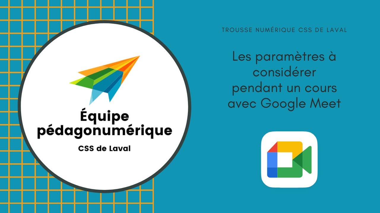 Les principales commandes à utiliser pendant un cours avec Google Meet ...