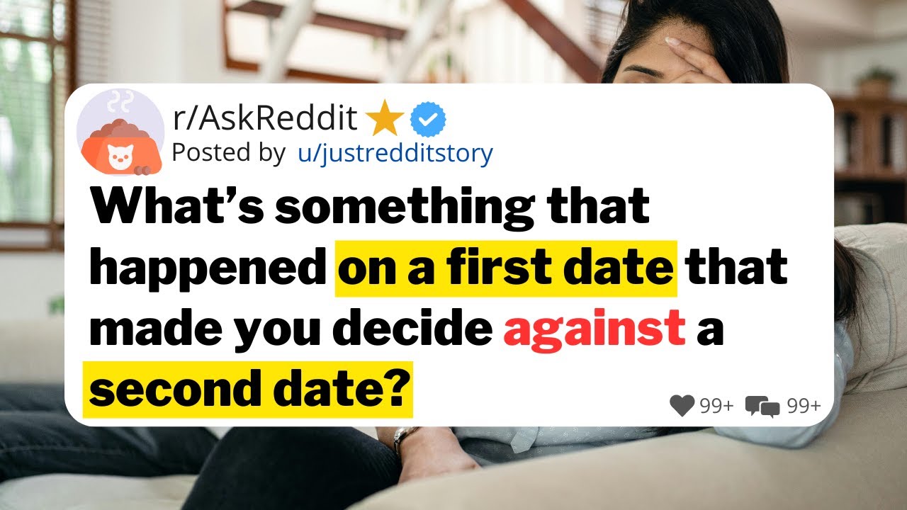 What’s something that happened on a first date that made you decide against a second date? - YouTube