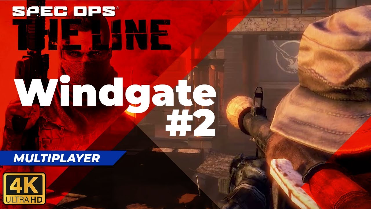 SPEC OPS THE LINE Multiplayer Windgate map 2 - YouTube