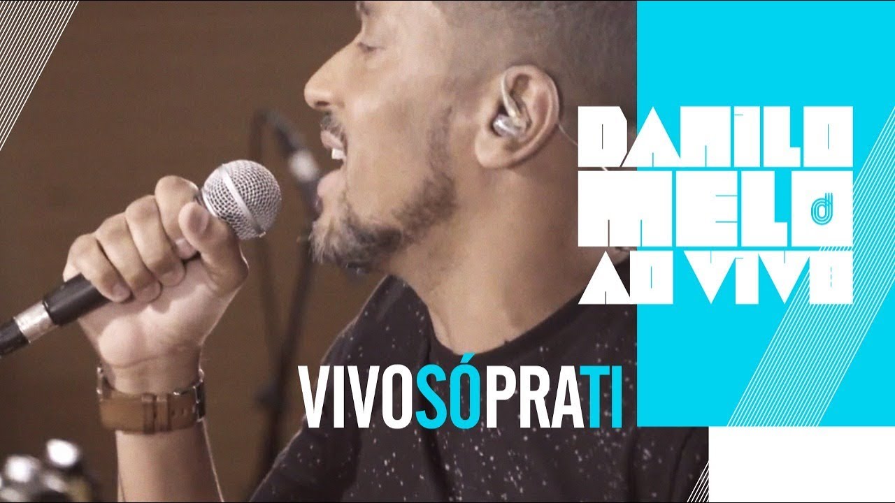 Danilo Melo - Vivo Só pra Ti [ Clipe Oficial ] - YouTube