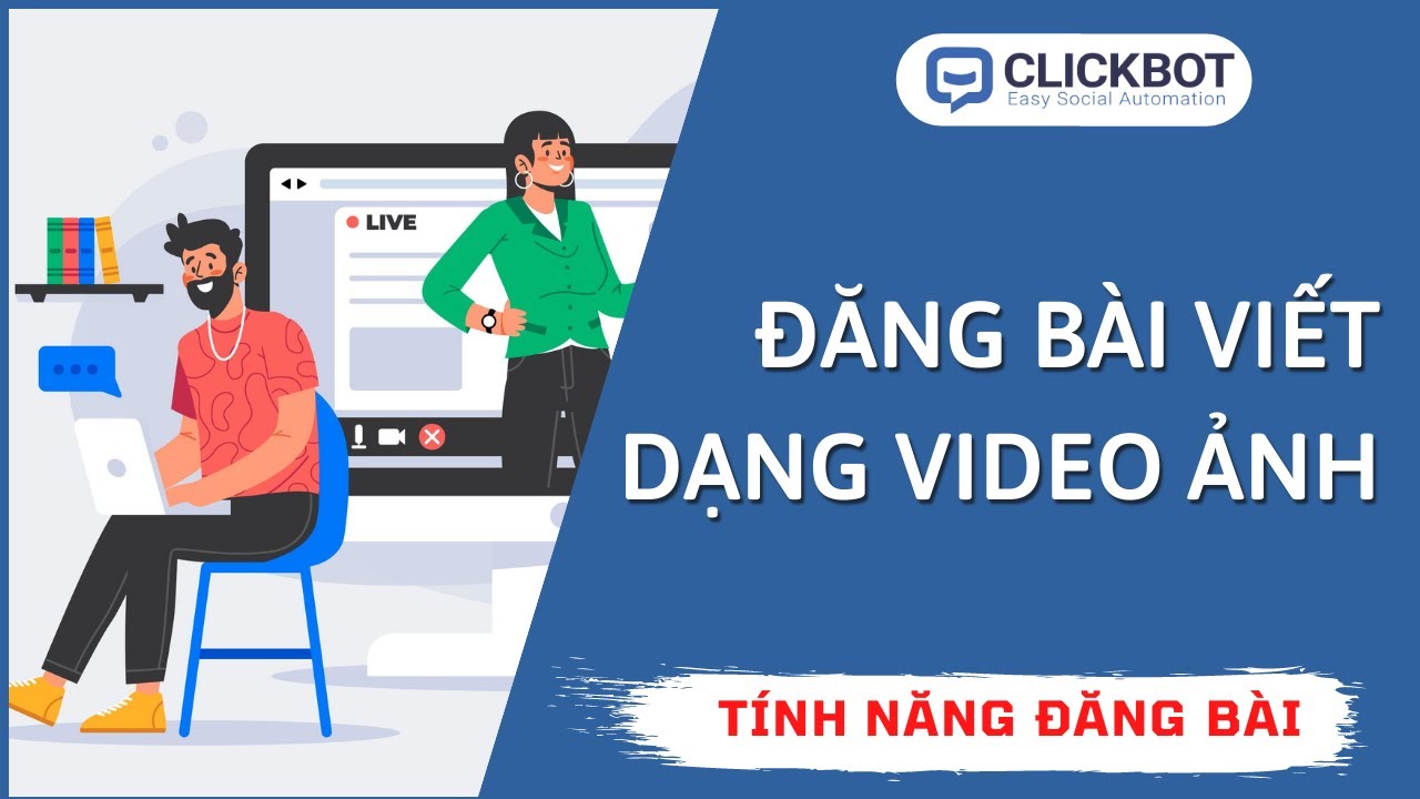 Đăng bài dạng video hình ảnh với CLICKBOT | CHATBOT ALL IN ONE - YouTube