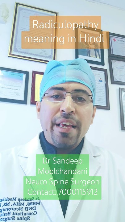 Radiculopathy meaning in Hindi | Dr Sandeep Moolchandani | Spine Surgeon in Indore - YouTube