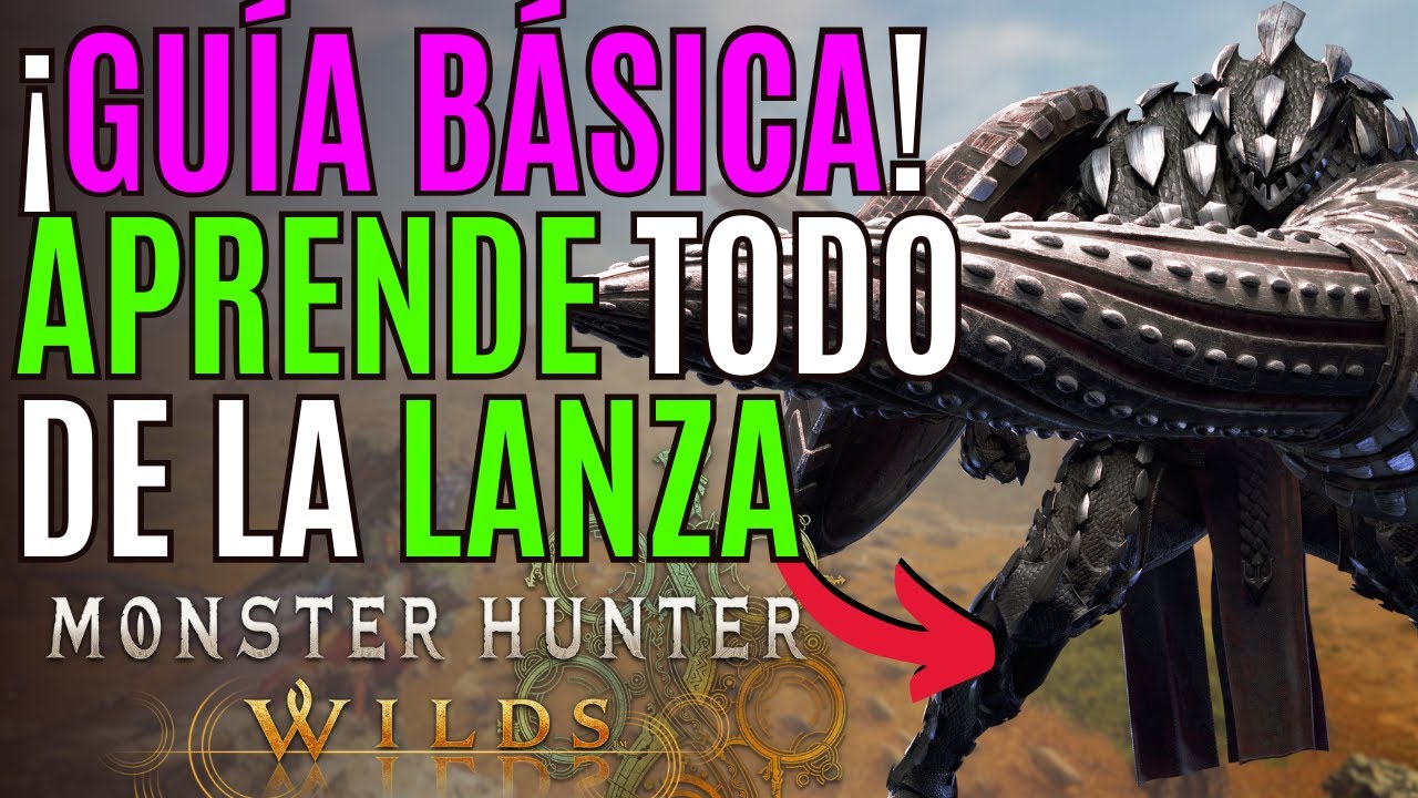 MONSTER HUNTER WILDS 🗡️ CÓMO UTILIZAR la LANZA en MONSTER HUNTER WILDS ...