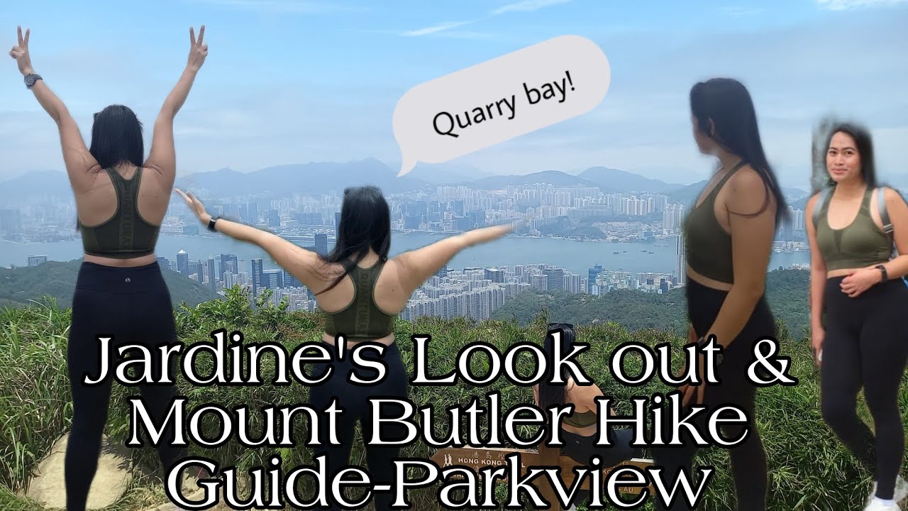 Jardine's Look out & Mount Butler Hike Guide-Parkview to Quarry bay ...