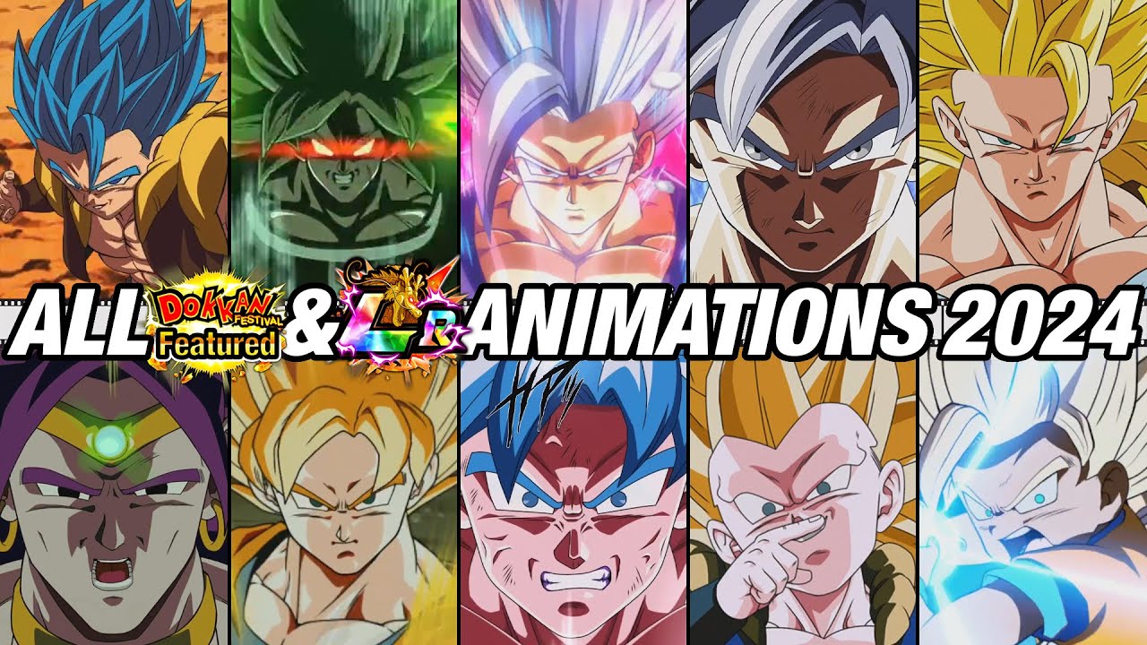 ALL DOKKAN FESTIVAL AND SUMMONABLE LR ANIMATIONS 2024 FULL COMPILATION ...