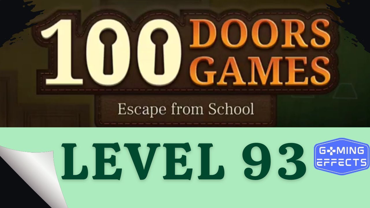 100 Doors Game Escape From School Level 93 - YouTube