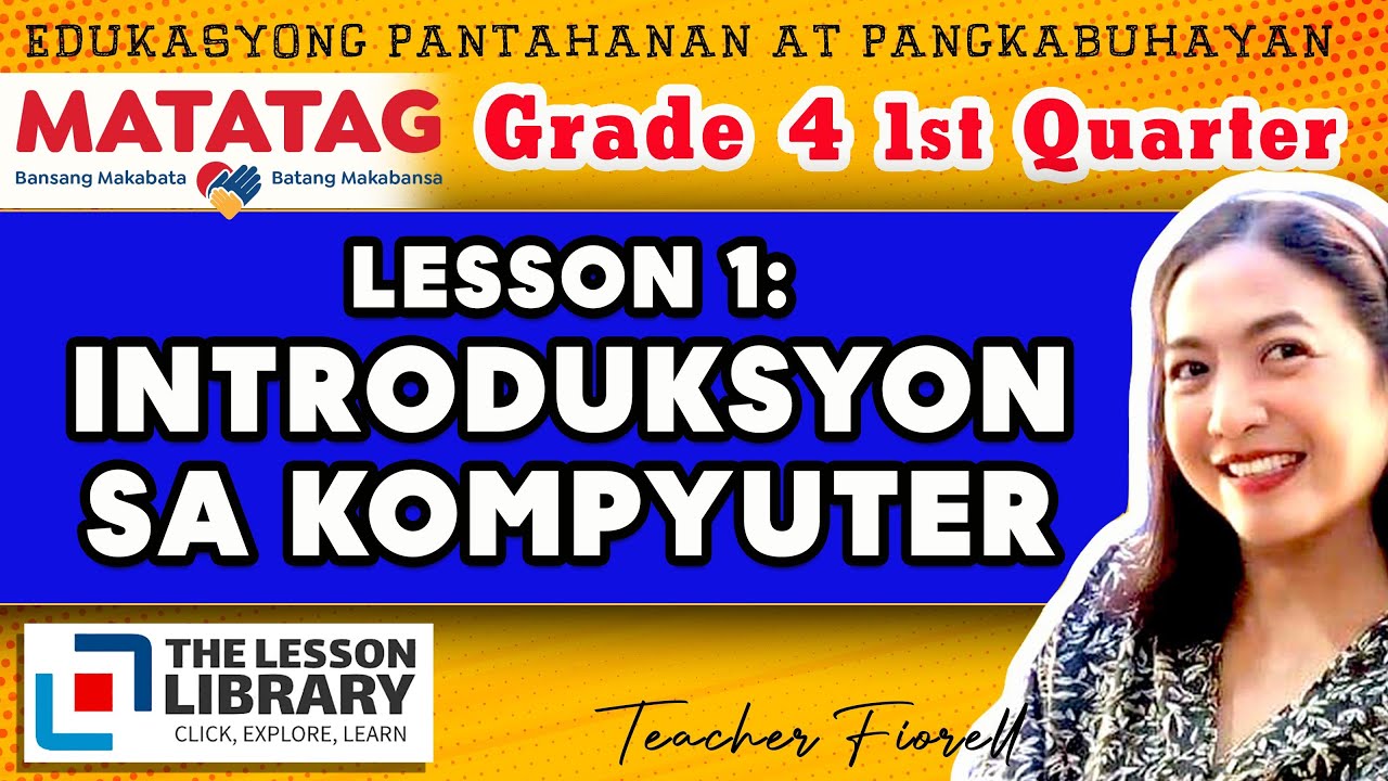 GRADE 4 EPP ICT LESSON 1 Q1 INTRODUKSYON SA KOMPYUTER #thelessonlibrary ...