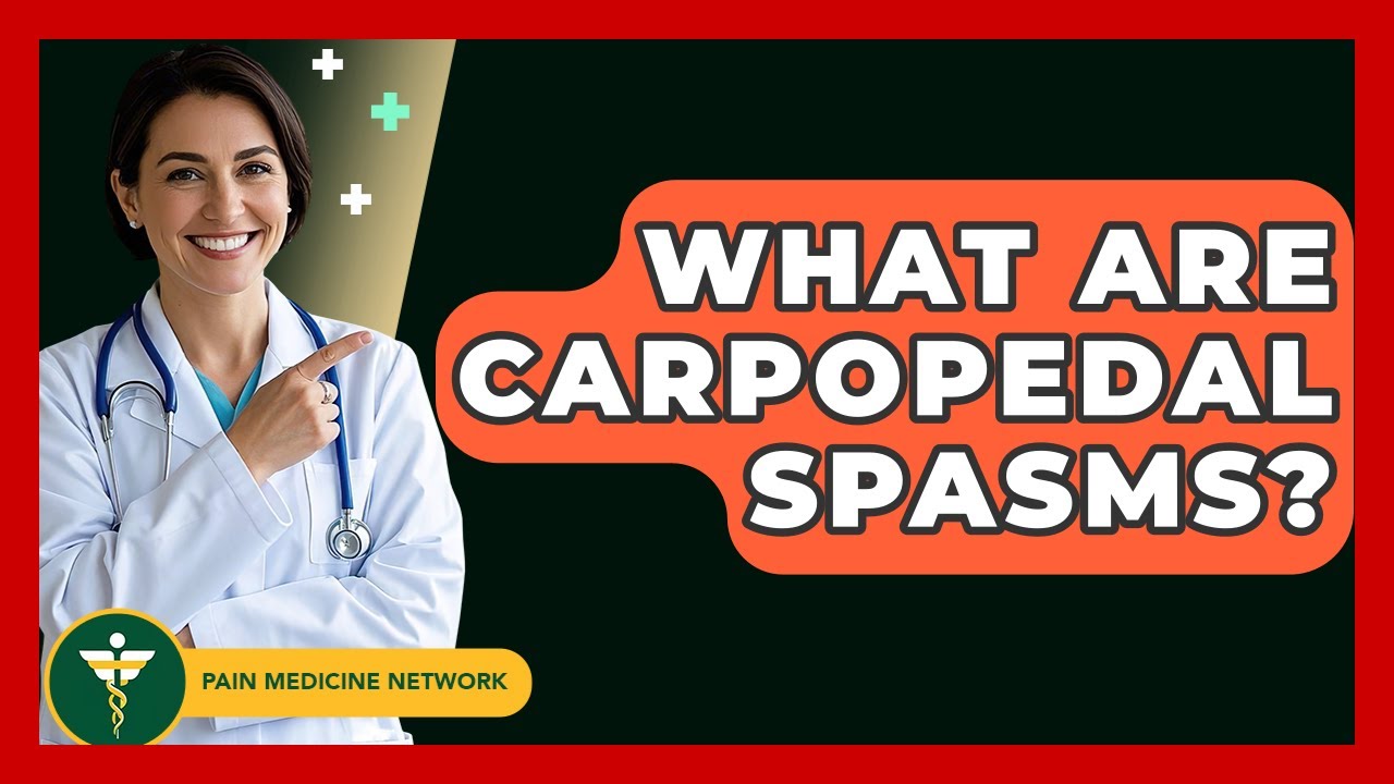 What Are Carpopedal Spasms? - Pain Medicine Network - YouTube
