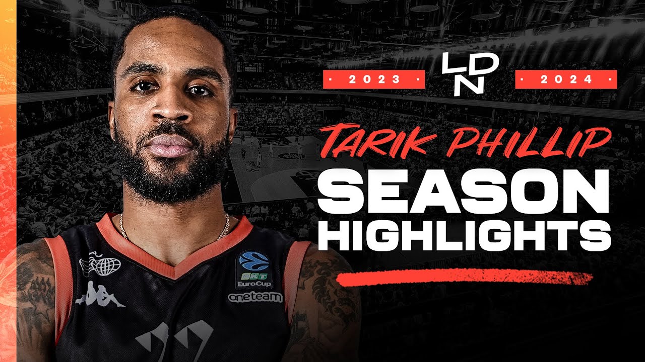 TARIK PHILLIP SEASON HIGHLIGHTS | 2023/24 London Lions Basketball UK ...