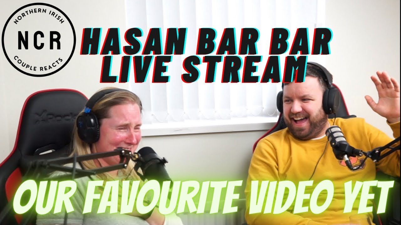 The Best Hasan Bar Bar video yet - NI COUPLE REACTS - YouTube