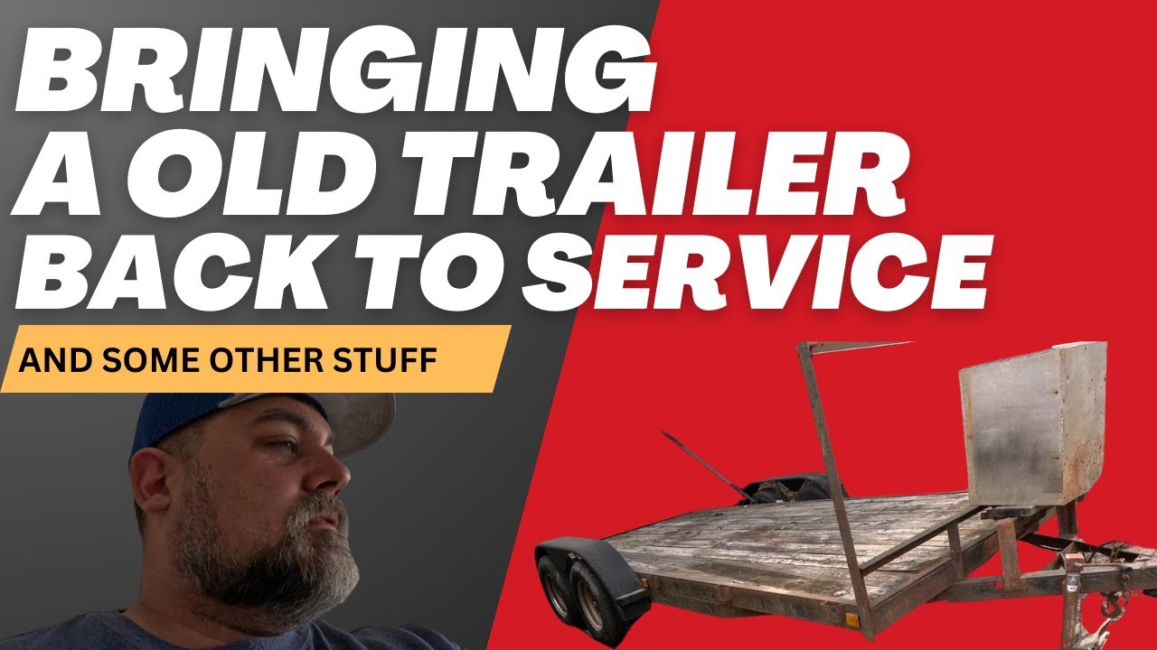 Bringing a old trailer back to Service - YouTube
