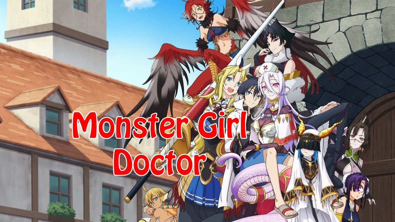 A Doctor for every monster girl "Monster Girl Doctor" - A Must Watch ...