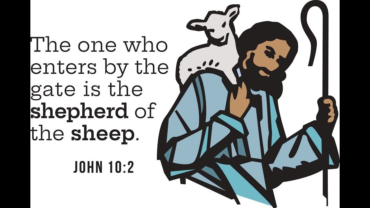 April 30, 2023 Fourth Sunday of Easter ”We Know His Voice” John 10:1-10 ...