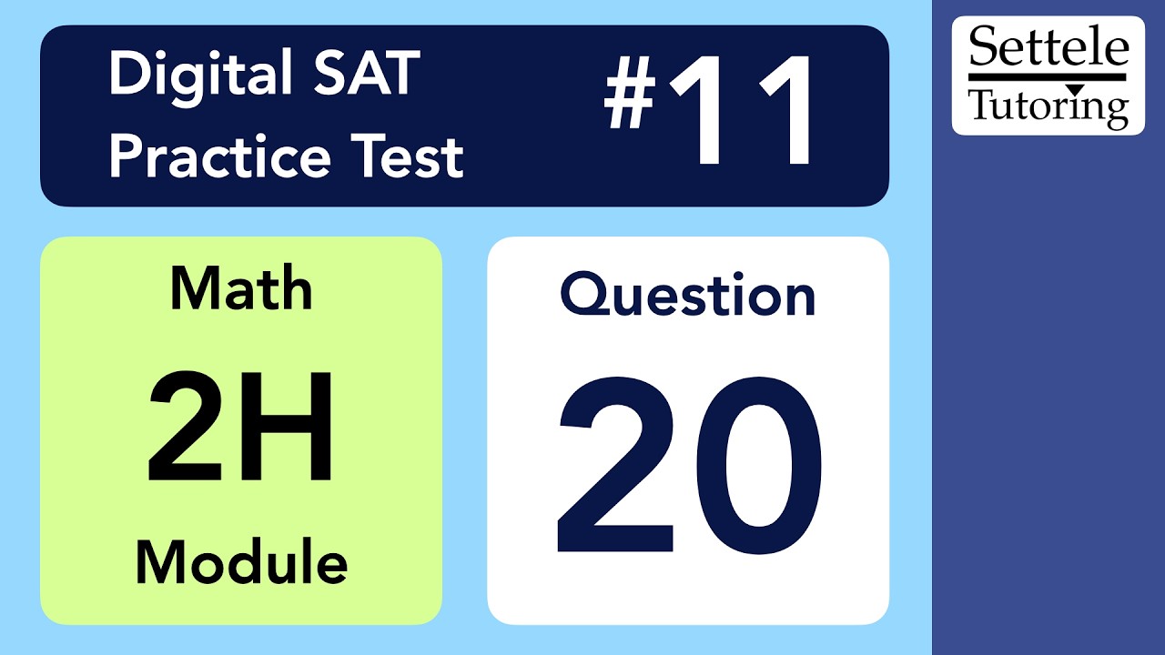 Digital SAT 11, Math Module 2H, Question 20 - YouTube