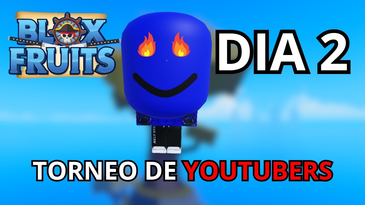 DIA 2 DEL TORNEO DE YOUTUBERS... | Blox Fruit | Roblox | Blue - YouTube