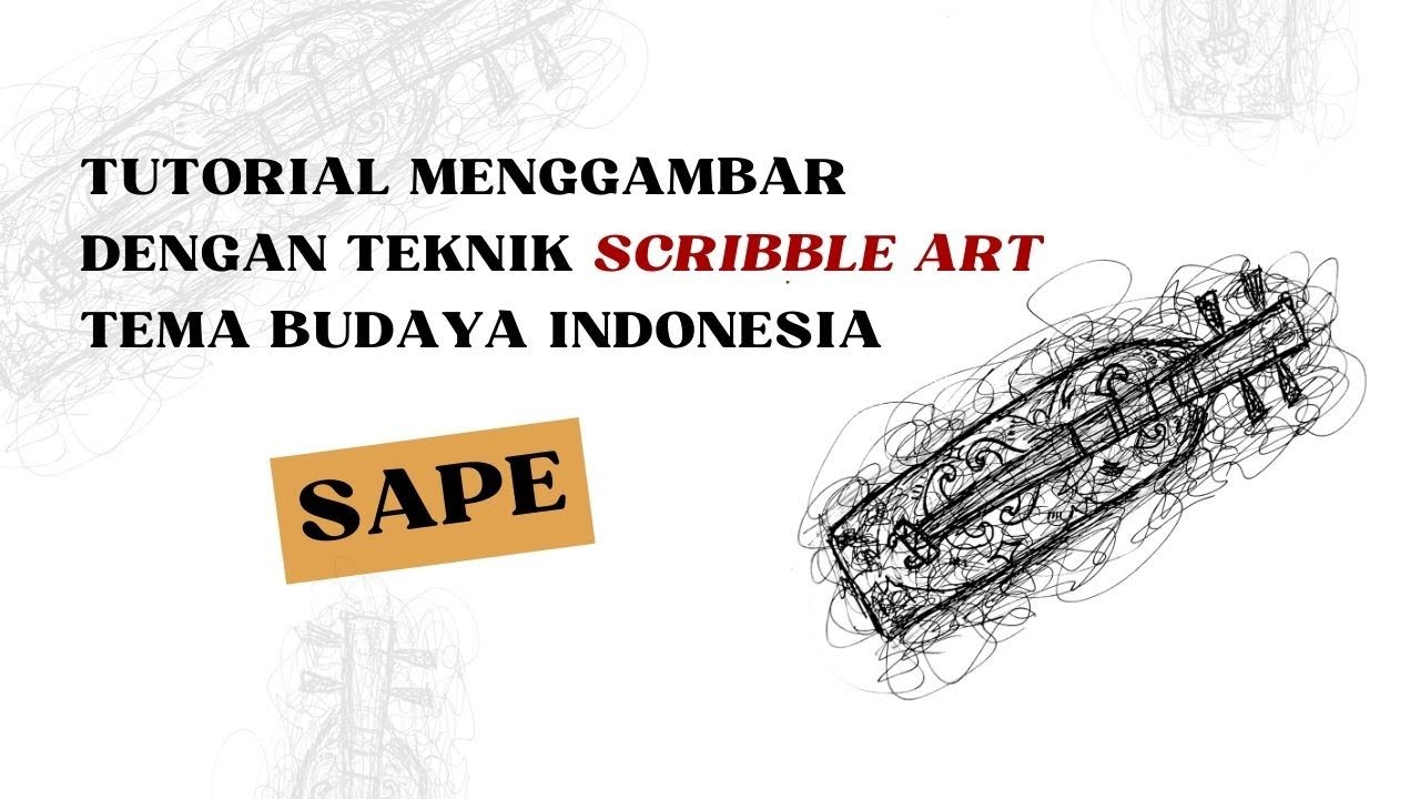 Tutorial Gambar Menggunakan Teknik Scribble Art dengan Tema Budaya ...