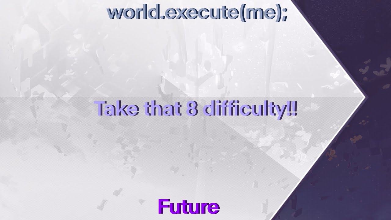 world.execute(me); [Future] Title is a little too on the nose - Let's Play Arcaea - YouTube