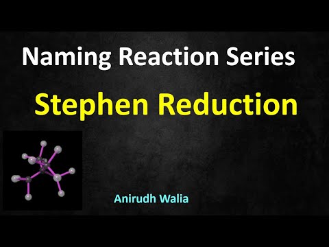 Stephen Reduction || Naming Reaction Series || Organic Chemistry Class ...