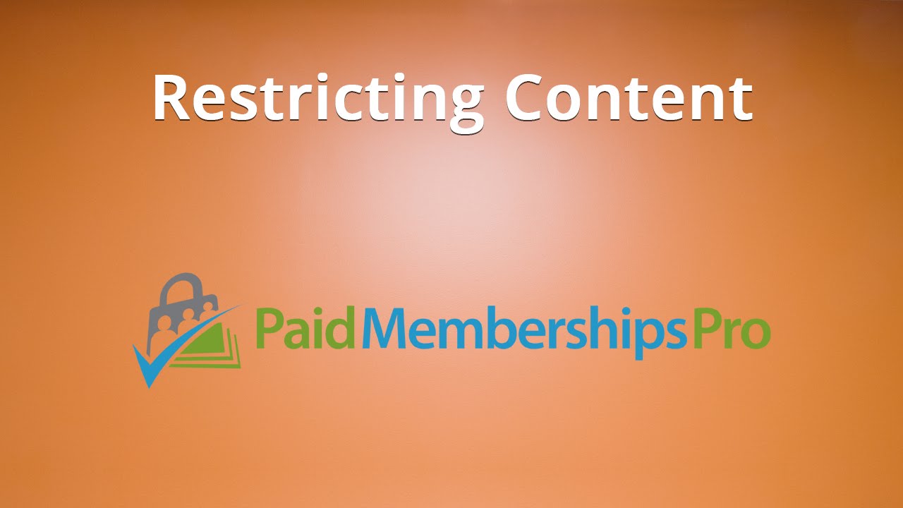 Paid Memberships Pro Tutorial #6: Restricting Content - YouTube