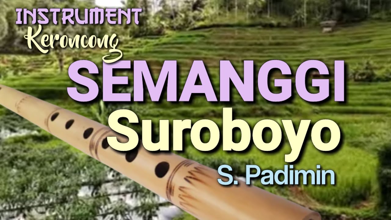 SEMANGGI SUROBOYO / S. Padimin / Instrument Keroncong - YouTube