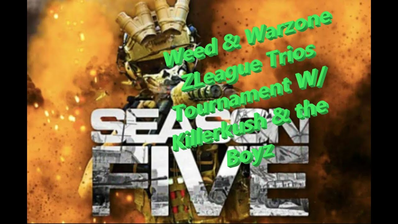 *NEW* Season 5 Sunday Night Warzone & Weed W/ KillerKush - YouTube