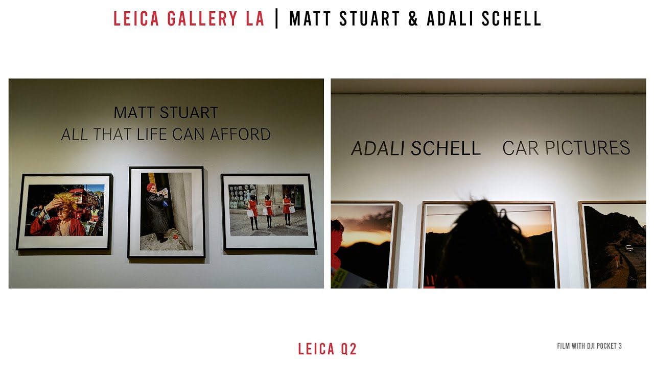 [라이카 사진전] STREET PHOTOGRAPHER MATT STUART & ADALI SCHELL | LEICA Q2 - YouTube