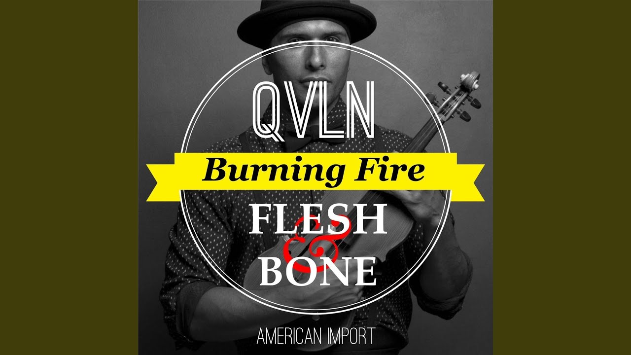 Burning Fire (Flesh & Bone) - YouTube