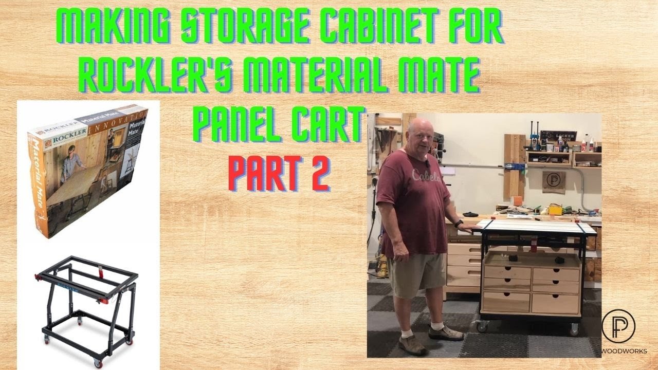 Making A Storage Cabinet for Rockler's Material Mate Panel Cart and ...