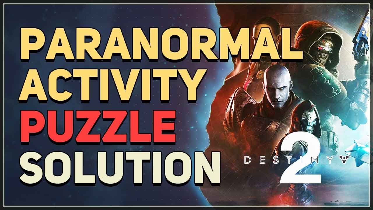 Paranormal Activity Puzzle Destiny 2 - YouTube