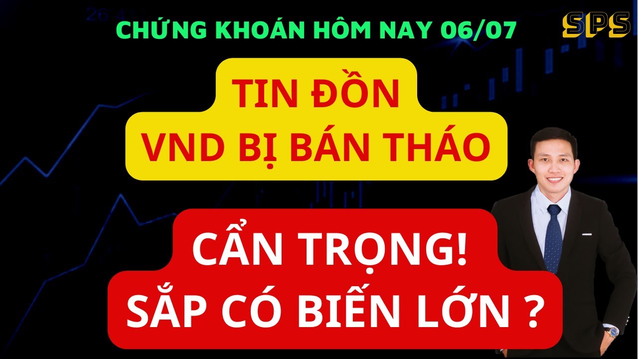 CHỨNG KHOÁN HÔM NAY | VND BỊ BÁN THÁO | CẨN TRỌNG CÚ SẬP ?? - YouTube