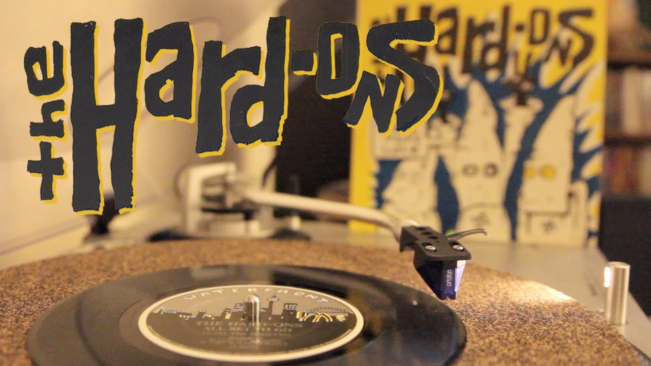 The Hard-Ons: All Set To Go bw Ferdi's Song (7" Needle Drop) - YouTube