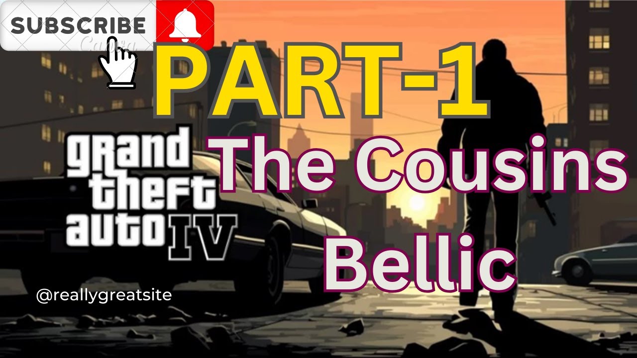 GTA 4 - Intro & Mission #1 - The Cousins Bellic (1080p) - YouTube