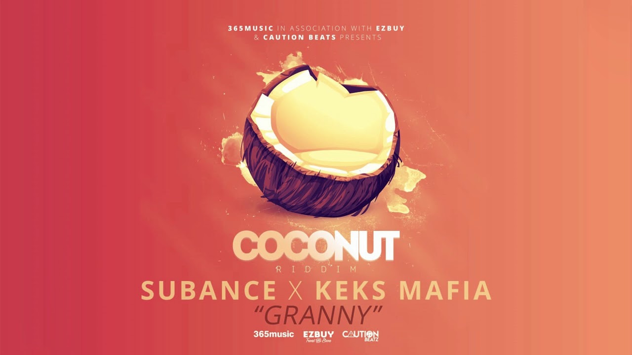 Subance & Keks Mafia - Granny | Coconut Riddim - Bouyon 2019 - YouTube