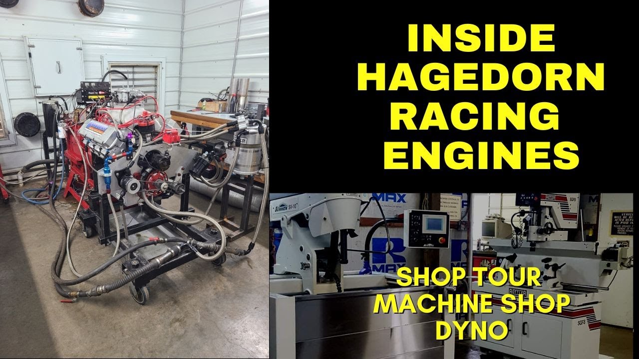 Hagedorn Racing Engines - Engine Shop Tour - Machine Shop - Live Dyno ...