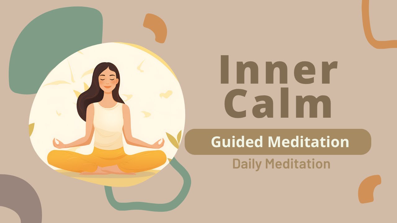 Inner Calm Guided Meditation for Peace & Stillness | Daily Meditation ...