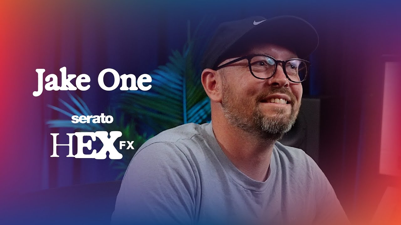 Jake One Walks Us Through His Custom Serato Hex FX Presets - YouTube
