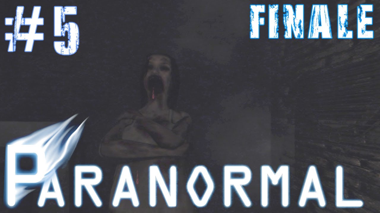 Let's Play Paranormal #5 - FINALE - YouTube