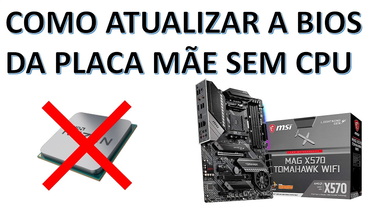 COMO ATUALIZAR BIOS DA PLACA MÃE SEM CPU - Teste na MSI X570 Tomahawk ... COMO ATUALIZAR BIOS DA PLACA MÃE SEM CPU - Teste na MSI X570 Tomahawk ...