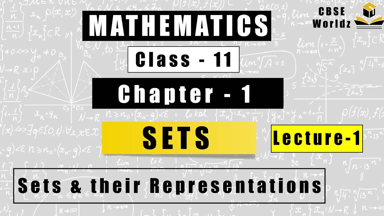 Sets || Lecture-1 || Class 11 || Mathematics - YouTube
