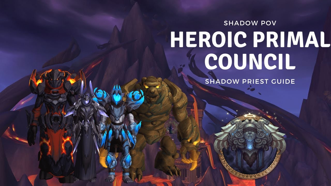 Heroic Primal Council | Shadow Guide | Talents + Playstyle - YouTube