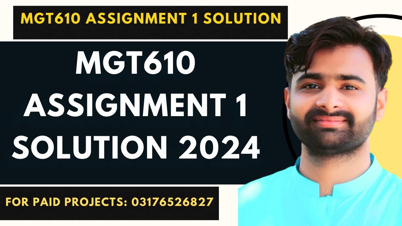 Mgt610 Assignment 1 Solution 2024 Mgt610 Assignment 1 100 Correct